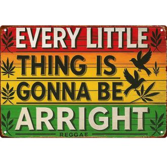 Generic Metallschild Reggae-Zitat: Alles Wird Gut. Lustige T&uuml;rschild Langlebig Wand Deko F&uuml;r Dekoration Caf&eacute; Schule M
