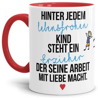 Tassendruck Erzieher-Tasse mit Spruch Hinter jedem Kind Steht EIN Erzieher - Kindergarten/Abschied/Geschenk-Idee/Dankesch&ouml;n/Kita/Innen & Henkel Rot