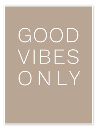 Posterlounge Good Vibes Only Poster von Typobox 30 x 40 cm Beige Wandbilder Wanddeko