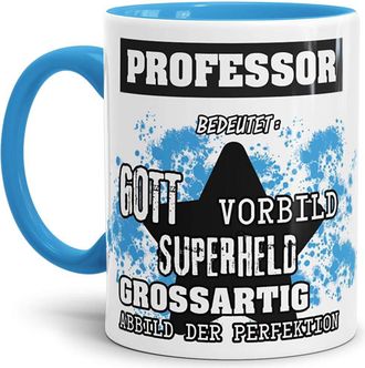 Tassendruck Berufe-Tasse Bedeutung Eines Professor Innen & Henkel Hellblau/Job/Tasse mit Spruch/Kollegen/Arbeit/Witzig/Mug/Cup/Geschenk-Idee/Beste Qualität - 25 J