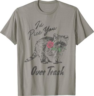 Trendy Apparel Id Pick You Over Trash Romantic Raccoon Rose T-Shirt