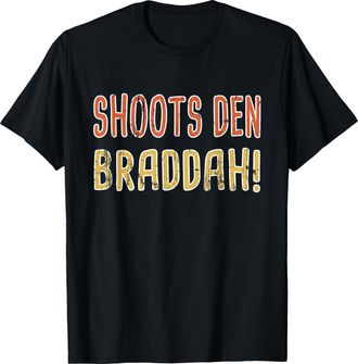 Hawaiian Dreams Erschie&szlig;t Den, Braddah! Hawaiianisches Pidgin, hawaiianisches Kreolisches Lokal T-Shirt