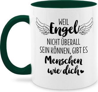 Shirtracer Tasse Tassen 325ml - Statement Sprüche - Weil Engel nicht überall sein können gibt es Menschen wie dich mit Flügeln - 325 ml - Dunkelgrün - abschiedsg