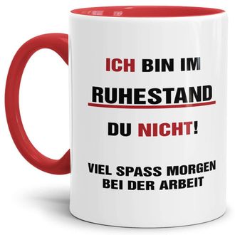 Tassendruck Geschenk-Tasse zum Ruhestand mit lustigem Spruch: Du Nicht! / Rente/Rentner/Pension/Abschieds-Geschenk/Innen & Henkel Rot
