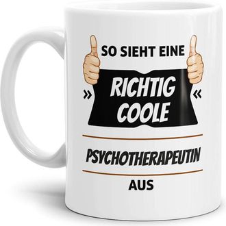 Tassendruck Berufe-Tasse so Sieht Eine Richtig Coole Psychotherapeutin aus Weiss/Job/mit Spruch/Kollegen/Arbeit/Geschenk-Idee/Büro