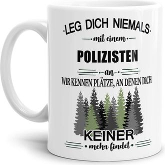 Tassendruck Berufe-Tasse Leg Dich Niemals mit einem Polizisten an - Geschenk-Idee/Büro/Job/Arbeit/Witzig/Lustig/Weiss