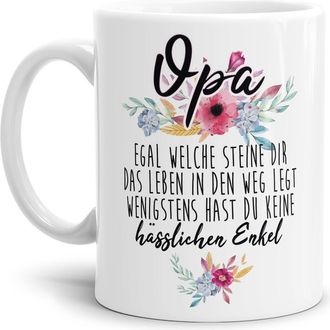 Tassendruck Tasse mit Spruch Opa - Wenigstens hast du keine hässlichen Enkelkinder - Geschenk-Idee/Witzig/Enkeltochter/Enkelsohn/Weiss