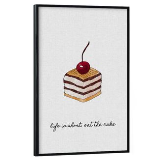 artboxONE Poster mit schwarzem Rahmen 30x20 cm Typografie Life is Short. Eat The Cake - Bild Kuchen Backen Backen