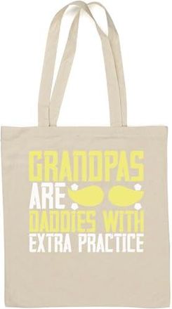 Generic Grandpas are daddies with extra practice Funny slogan Sac fourre-tout en coton naturel Blanc