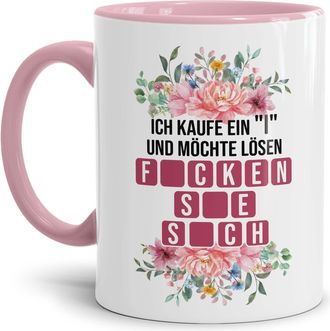 Tassendruck Tasse mit frechem Motiv - Ich kaufe EIN und löse - Ficken sie Sich - Geschenke für Freunde und Kollegen zum Geburtstag | Spruch-Tasse Innen & Henkel R