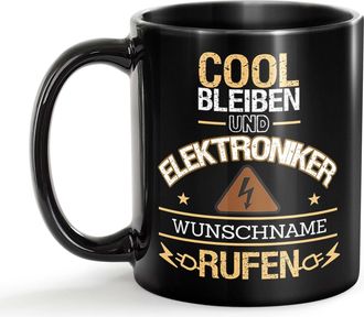 Tassendruck Schwarze Tasse für Elektroniker mit Name - Cool bleiben und Name rufen - Geschenk für Kollegen zum Geburtstag | Personalisierte Geschenke, Keramik Sch