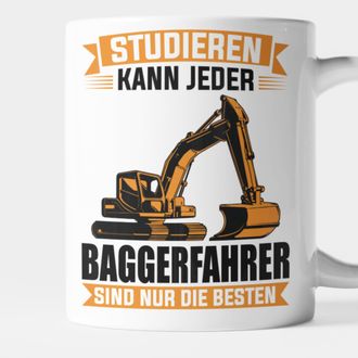 Generic Bagger Tasse Fahrer Geschenk Transport Baggerfahrer Bau Bautransport - studieren kann jeder Baggerfahrer sind nur die besten Kaffeebecher