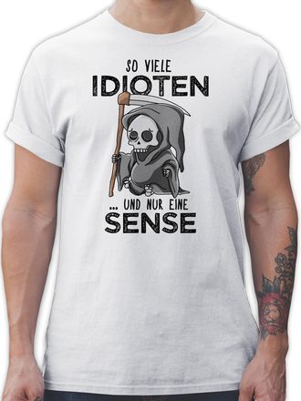 Shirtracer T-Shirt Herren - Spr&uuml;che Statement mit Spruch - So viele Idioten und nur eine Sense - Schwarz - 3XL - Wei&szlig; - spruchshirts sprueche sensenmann Shirt Sp