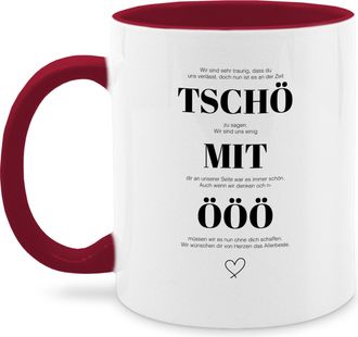 Shirtracer Tasse Tassen 325ml - Tsch&ouml; mit &Ouml; Abschiedsgeschenk Kollegen Jobwechsel Geschenk Abschied Kollegin I Verabschiedung Ruhestand Geschenk Rente - 325 ml -