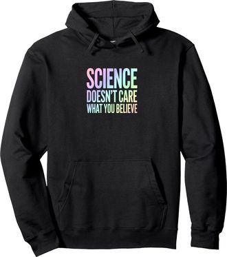 Mapanoli Design Science Doesnt Care What You Believe Bold Statement Pullover Hoodie