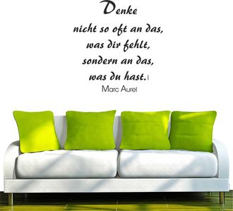 Indigos UG Indigos UG - Wandtattoo Wohnzimmer - Wandaufkleber Spruch Marc Aurel Denke nicht so oft an das, was dir fehlt sondern an das, was du w020 120x117, sch