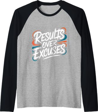 Generic Results Over Excuses - Motivierendes inspirierendes Zitat Raglan
