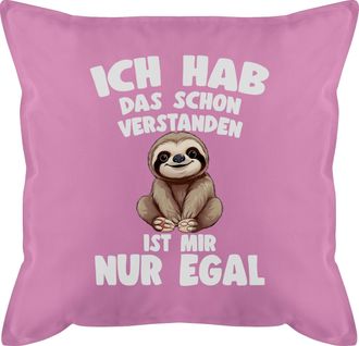 Shirtracer Kissen 50x50 - Ich hab das Schon verstanden ist Mir nur egal I Lustiger Spruch Faultier - 50 x 50 cm - Pink - Habe mit f&uuml;llung Sloth lustige spr&uuml;che M