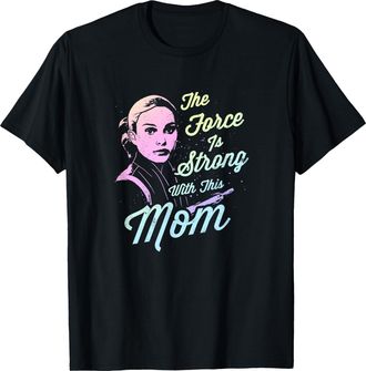 Star Wars Padme The Force Is Strong With This Mom T-Shirt