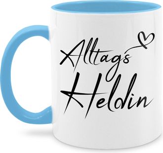 Shirtracer Tasse Tassen 325ml - Statement Sprüche - Alltagsheldin - 325 ml - Hellblau - spruchtasse sarkasmus heldin kaffeetasse spruchtassen spruch teetasse kaf