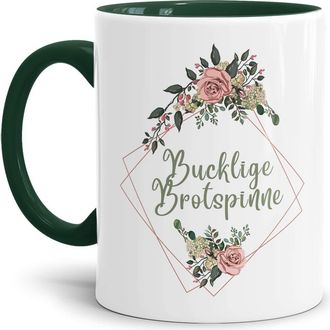 Tassendruck Blumen-Tasse mit Spruch Buckelige Brotspinne - Beleidigung/Schimpfwort/Geschenkidee f&uuml;r das B&uuml;ro/Innen & Henkel Dunkelgr&uuml;n
