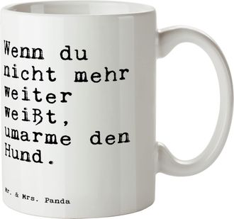 Mr. & Mrs. Panda Tasse Wenn du nicht mehr... - Geschenk, Frauchen, Weisheiten, Spruch, Zitate, Kaffeetassen, Teetasse, Spruch Geschenke, B&uuml;ro Tasse