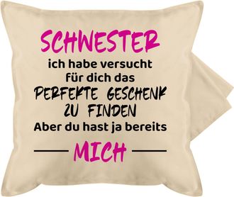 Shirtracer Kissenbezug - Kissen - Schwester ich Habe versucht Finden Schwester Geschenk Weihnachten | Geschenke f&uuml;r Schwester - 50 x 50 cm - Beige