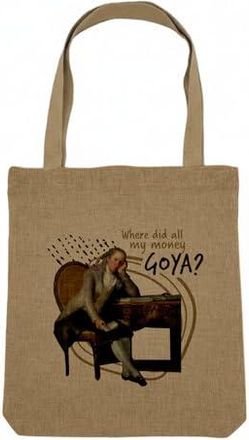Fabulous Sac Shopping Tote Bag Aspect Lin - Where did all my money Goya Jeu de Mot Humour Art - Sac de Courses Toile Epaisse 360g Beige Naturel Cabas Port&eacute; Epa