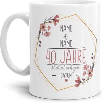 Tassendruck Tasse zum Hochzeitstag Rubin Hochzeit - mit Name & Datum selbst gestalten - 40 Jahre Ehe, Paar, Geschenk Hochzeit, Jubiläum, Jahrestag I Personalisier
