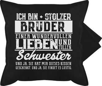 Shirtracer Kissenbezug - Kissen - Ich Bin stolzer Bruder Einer tollen und wundervollen Schwester - 50 x 50 cm - Schwarz - sprüche brüder Geschwister kuschelkisse