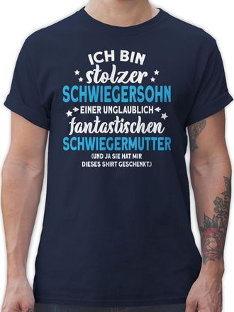 Shirtracer T-Shirt Herren - Spr&uuml;che Statement - Stolzer Schwiegersohn I Schwiegermutter Sie hat Mir Dieses Shirt geschenkt I - L - Navy Blau - Geschenke f&uuml;r schw