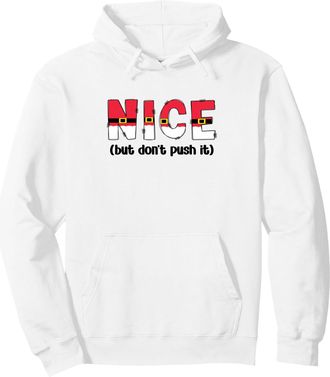 BDAZ Nice But Dont Push It Lustiger sarkastischer Weihnachtsmann Pullover Hoodie