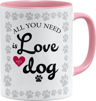 OM3 Tasse f&uuml;r Hundeliebhaber Hundebesitzer Hund - I all you need is love and a dog - Keramik Becher - 11oz 325ml - Beidseitig Bedruckt - Rosa