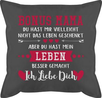 Shirtracer Kissen 50x50 - Bonus Mama Ich Liebe Dich Weiß - 50 x 50 cm - Grau - muttertagsgeschenk stiefmutter mütter Geschenk Mutter bonusmama männerkissen mutte