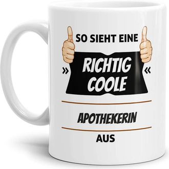 Tassendruck Berufe-Tasse so Sieht Eine Richtig Coole Apothekerin aus Weiss/Job/mit Spruch/Kollegen/Arbeit/Geschenk-Idee/B&uuml;ro