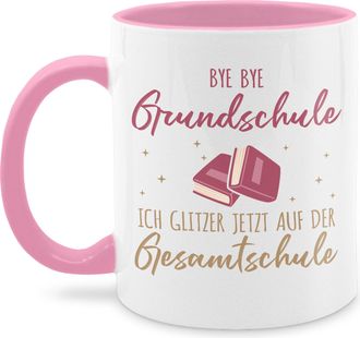 Shirtracer Tasse Tassen 325ml - Abgänger - Bye Bye Grundschule ich glitzer jetzt auf der Gesamtschule | Gesamtschule Einschulung | Einschulung 5. Klasse | Schulw