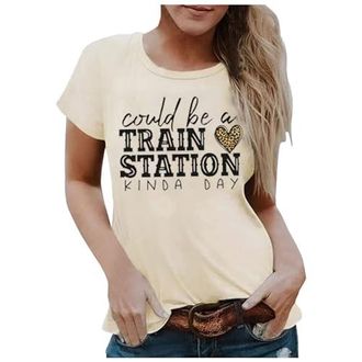 Generic T-shirt d&eacute;t&eacute; pour femme &laquo; Could Be A Train Station Kinda Day &raquo; - Col rond - Haut de sport ample - Coupe ample - Lettre d&eacute;contract&eacute;e - T-shirt tendance