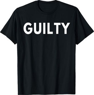 Guilty T-Shirt