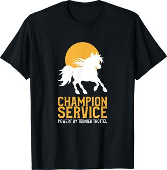 Champion Service Pferde Dressur Springreiten Reiter Helfer hilfe T-Shirt