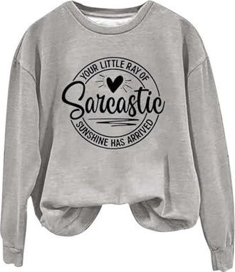 Generic Sweat &agrave; capuche r&eacute;tro &agrave; col rond imprim&eacute; en anglais &laquo; Your Little Of Sarcastic Sunshine Has Arrived &raquo; pour femme, gris, 4XL
