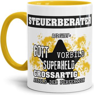 Tassendruck Berufe-Tasse Bedeutung Eines Steuerberater Innen & Henkel Gelb/Job/Tasse mit Spruch/Kollegen/Arbeit/Witzig/Mug/Cup/Geschenk-Idee/Beste Qualität - 25 J