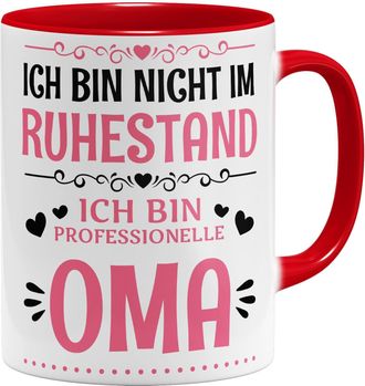 OM3 Lustige Kaffee-Tasse mit Spruch - Ich bin nicht im Ruhestand ich bin professionelle Oma - Keramik Becher - 11oz 325ml - Beidseitig Bedruckt - Rot