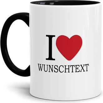 Tassendruck I Love Tasse mit eigenem Wunschtext/Selbst-Gestalten/Liebe/Becher/Mug/Cup/Geschenk-Idee/Innen & Henkel Schwarz
