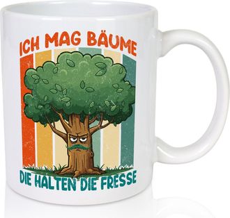 Generic Ich mag Bäume die halten die Fresse | Bäume - Tasse Weiss - Kaffeetasse/Geschenk/Familie