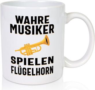 Generic Wahre Musiker spielen Flügelhorn | Trompete - Tasse Weiss - Kaffeetasse/Geschenk/Familie