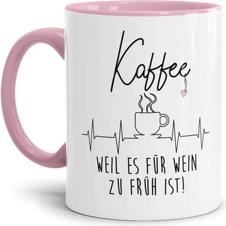Tassendruck Tasse mit Spruch - Kaffee, Weil es für Wein zu früh ist! - Lustige Bürotasse - Geschenk für Freunde und Kollegen - Innen & Henkel Rosa, 300 ml