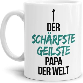 Tassendruck Tasse mit Spruch - Du bist der sch&auml;rfste, geilste Papa der Welt - Geschenkidee f&uuml;r tolle M&auml;nner, in Wei&szlig;, 300 ml