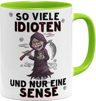 OM3 lustige Sensenmann Kaffee-Tasse mit Spruch - So viele Idioten und nur eine Sense - Sarkasmus - Keramik Becher - 325ml - Beidseitig Bedruckt - Hellgrün