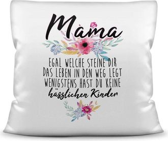 Tassendruck Kissen mit Spruch Mama - Wenigstens hast du keine hässlichen Kinder - Geschenk-Idee/Witzig/Sohn/Tochter/Familie/40x40 - Kissen Weiß inkl. Füllung