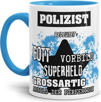 Tassendruck Berufe-Tasse Bedeutung Eines Polizist Innen & Henkel Hellblau/Job/Tasse mit Spruch/Kollegen/Arbeit/Witzig/Mug/Cup/Geschenk-Idee/Beste Qualität - 25 Ja